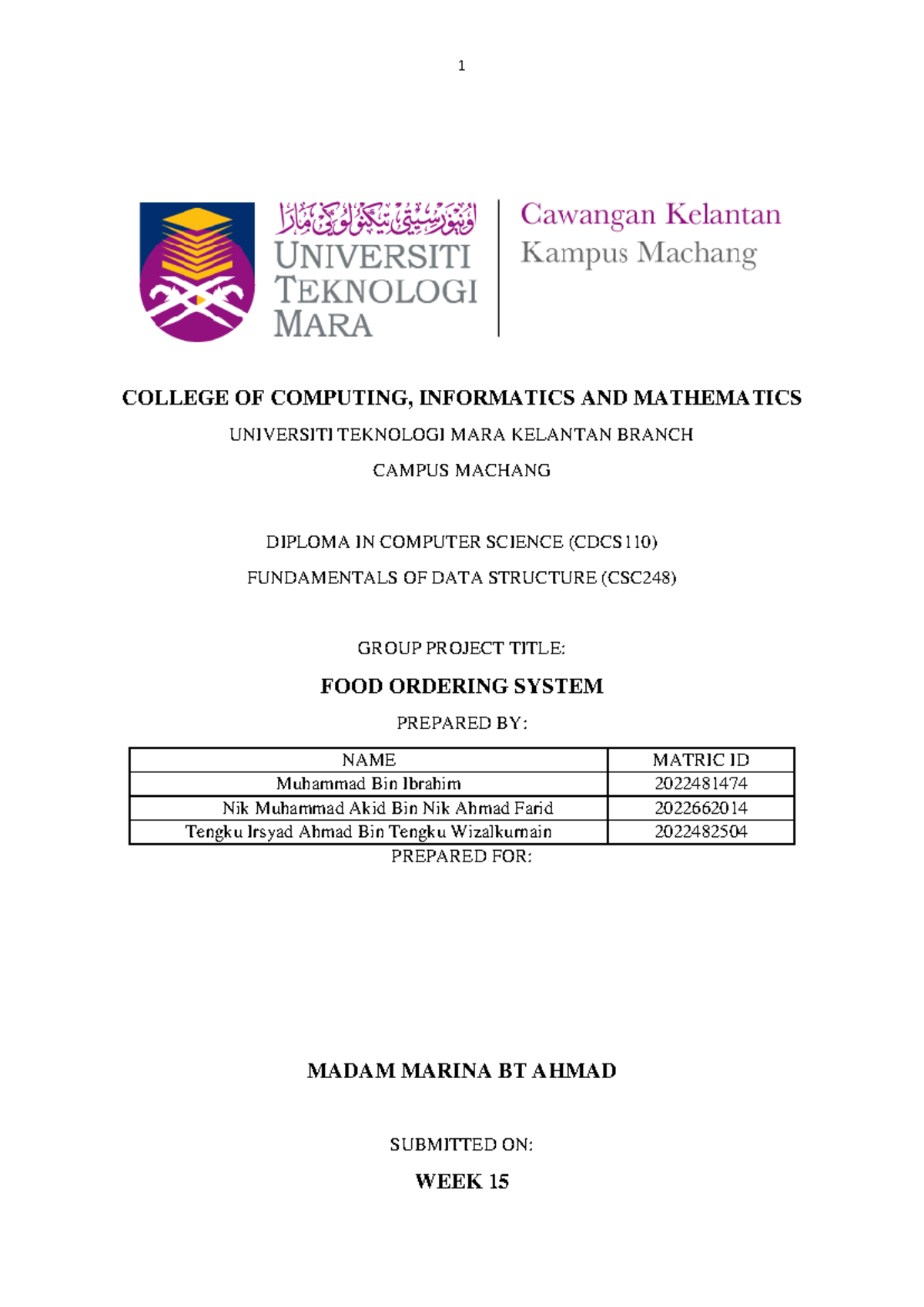 Final Report CSC248 - csc264 - COLLEGE OF COMPUTING, INFORMATICS AND MATHEMATICS UNIVERSITI ...