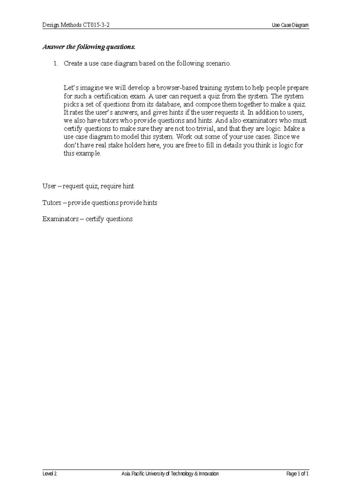 Tutorial 4 - Use Case Diagram - Design Methods CT015-3-2 Use Case ...