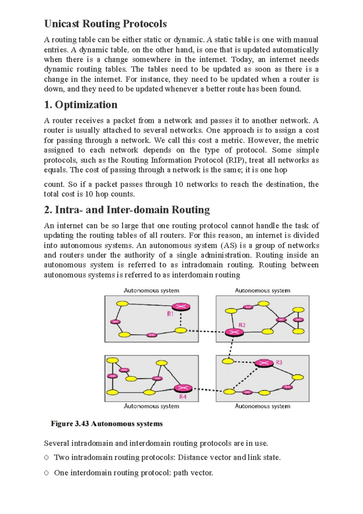 Unicast Routing Protocols A Static Table Is One With Manual Entries A Dynamic Table On The