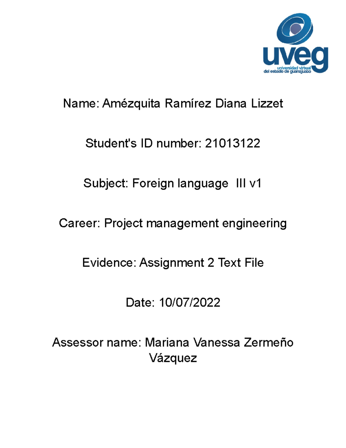 Amezquita Lizzet Assignment 2 Text File - Name: Amézquita Ramírez Diana Lizzet Student's ID ...