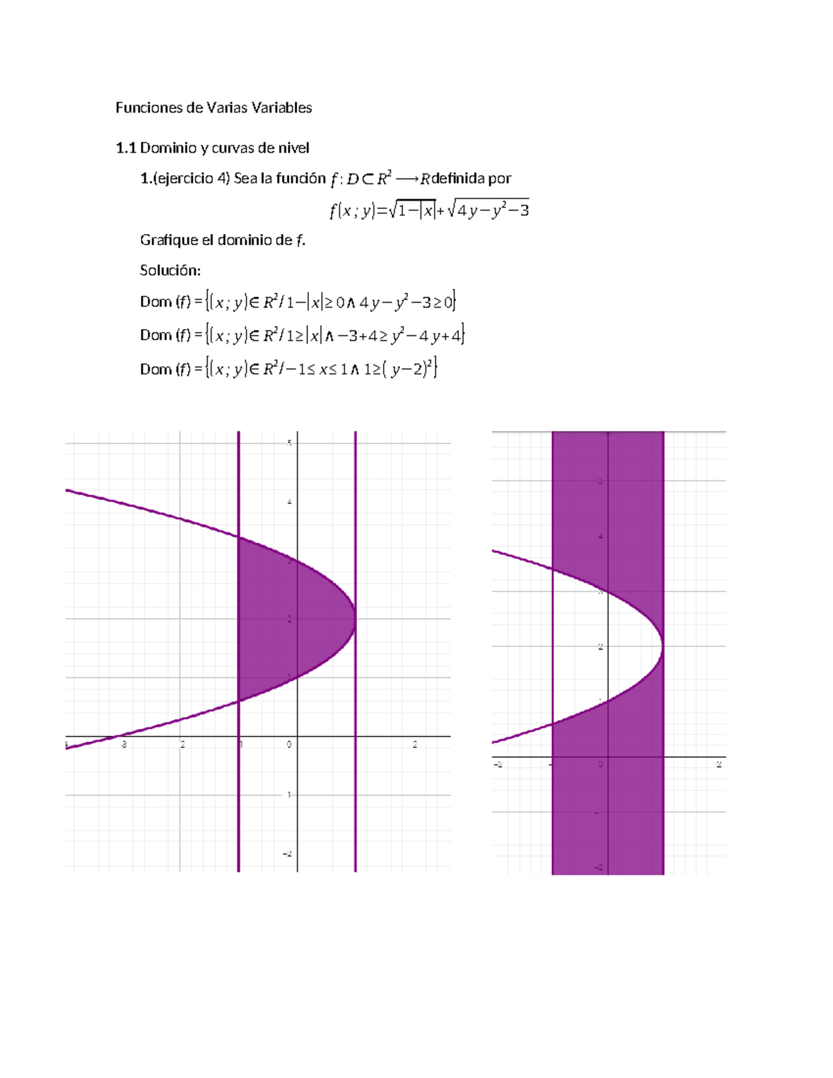 Funciones de Varias Variables - Calculo de Varias Variables - (ejercicio 4) Sea la función f : D ...