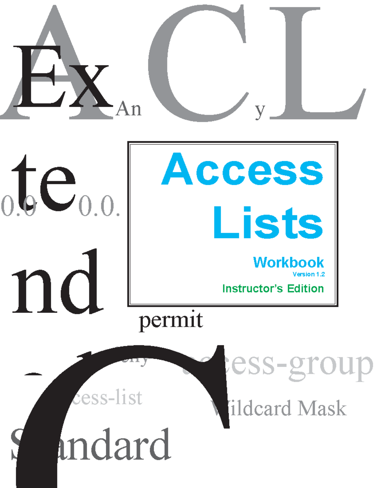 ACL - Lista de control de acceso - AAnCyL ####### 0. Access Lists Workbook Version 1. Instructor ...