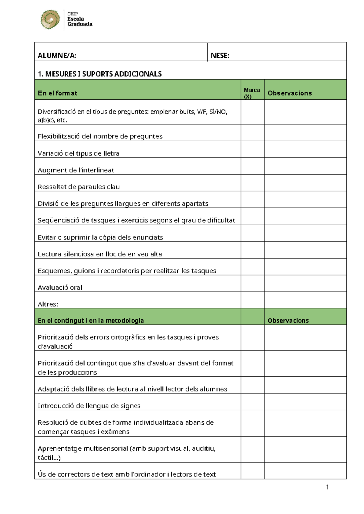 02. Mesures Educatives PrimàRIA - ALUMNE/A: NESE: 1. MESURES I SUPORTS ADDICIONALS En el format ...