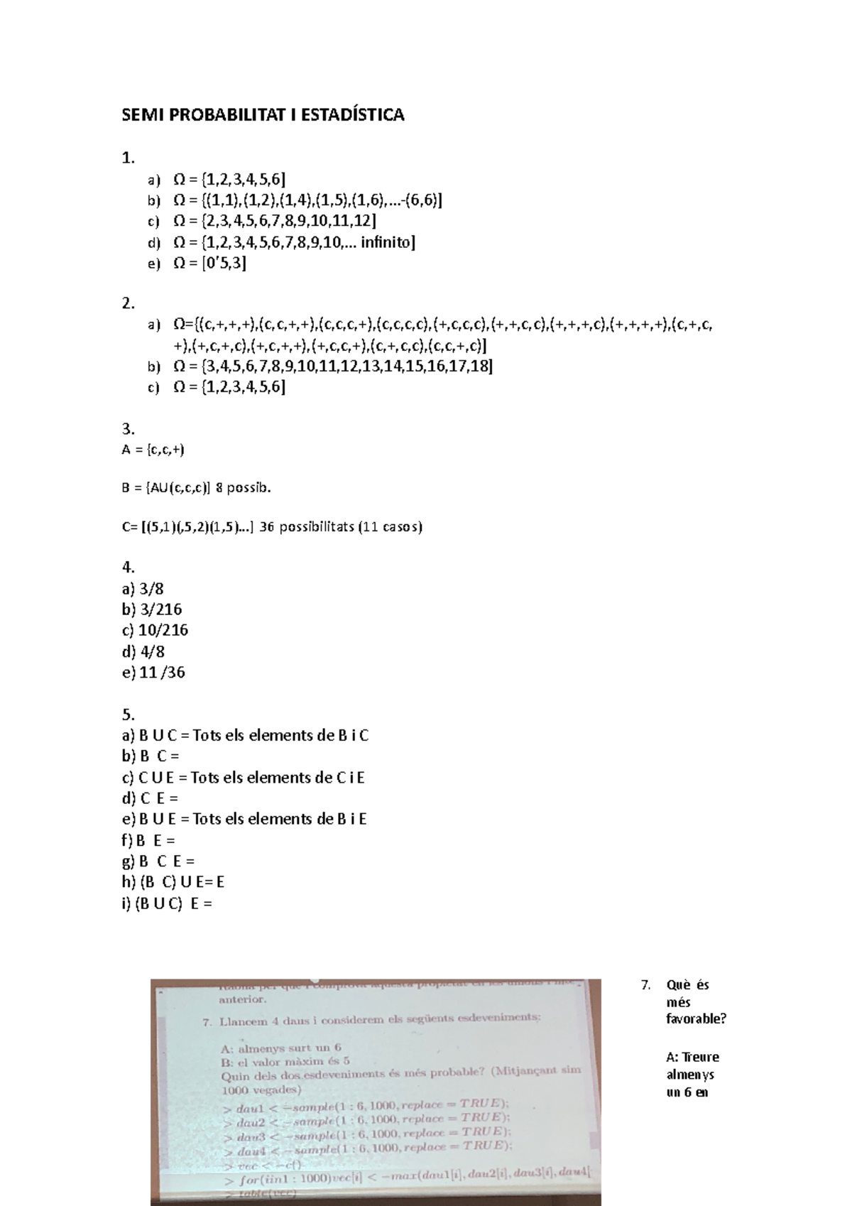 SEMI Proba - SEMI PROBABILITAT I ESTADÍSTICA 1. a) Ω = {1,2,3,4,5,6] b ...