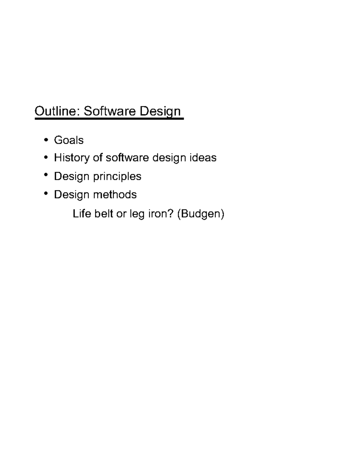 Design {cont} Final 16 - . Outline: Software Design Goals History of ...