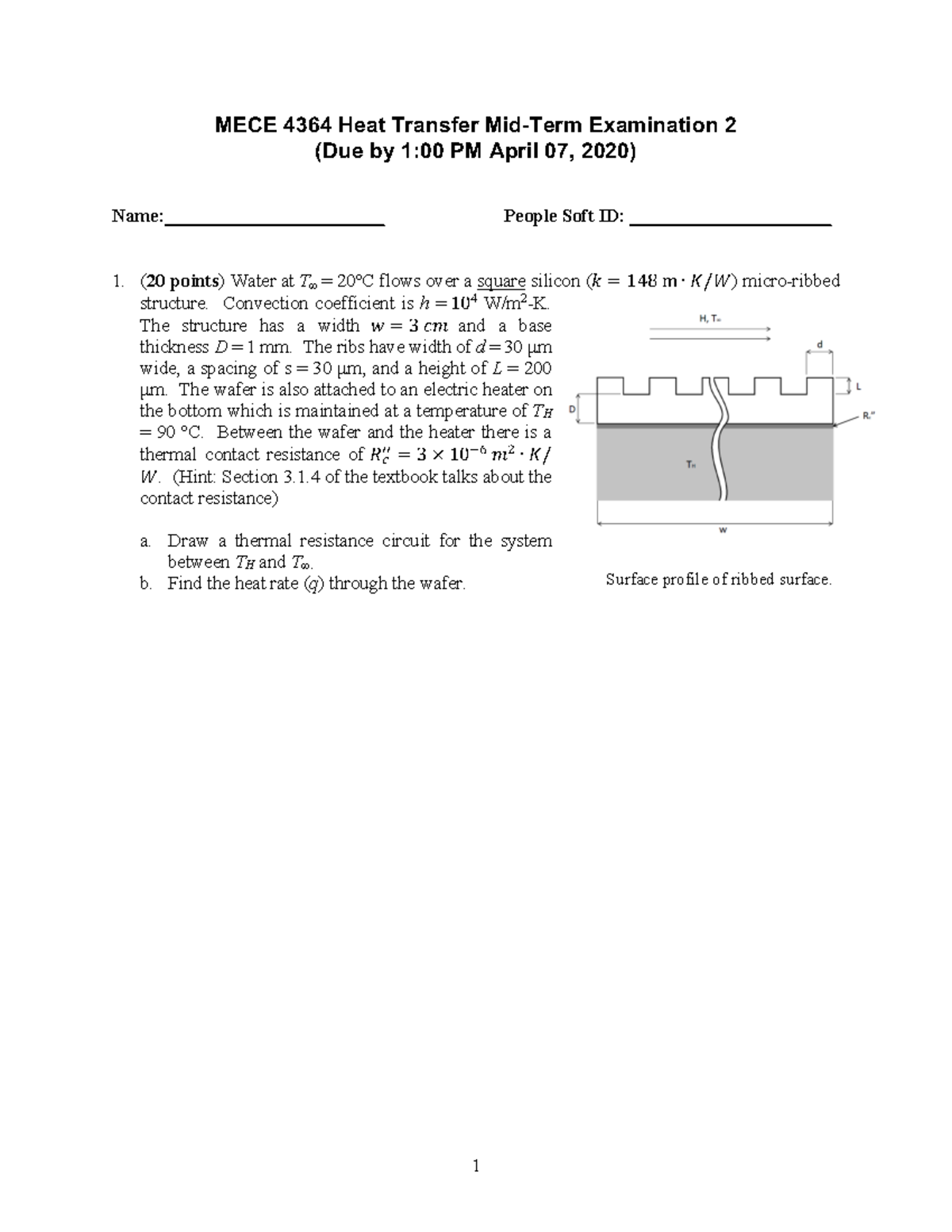 MECE 4364 Midterm Exam 2 April 06 2020 - MECE 4364 Heat Transfer Mid-Term Examination 2 (Due by ...