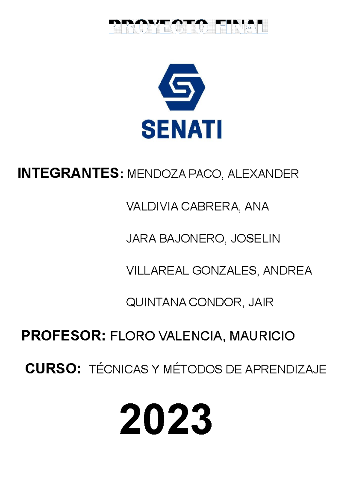 Proyecto Final DE Metodos - INTEGRANTES: MENDOZA PACO, ALEXANDER ...