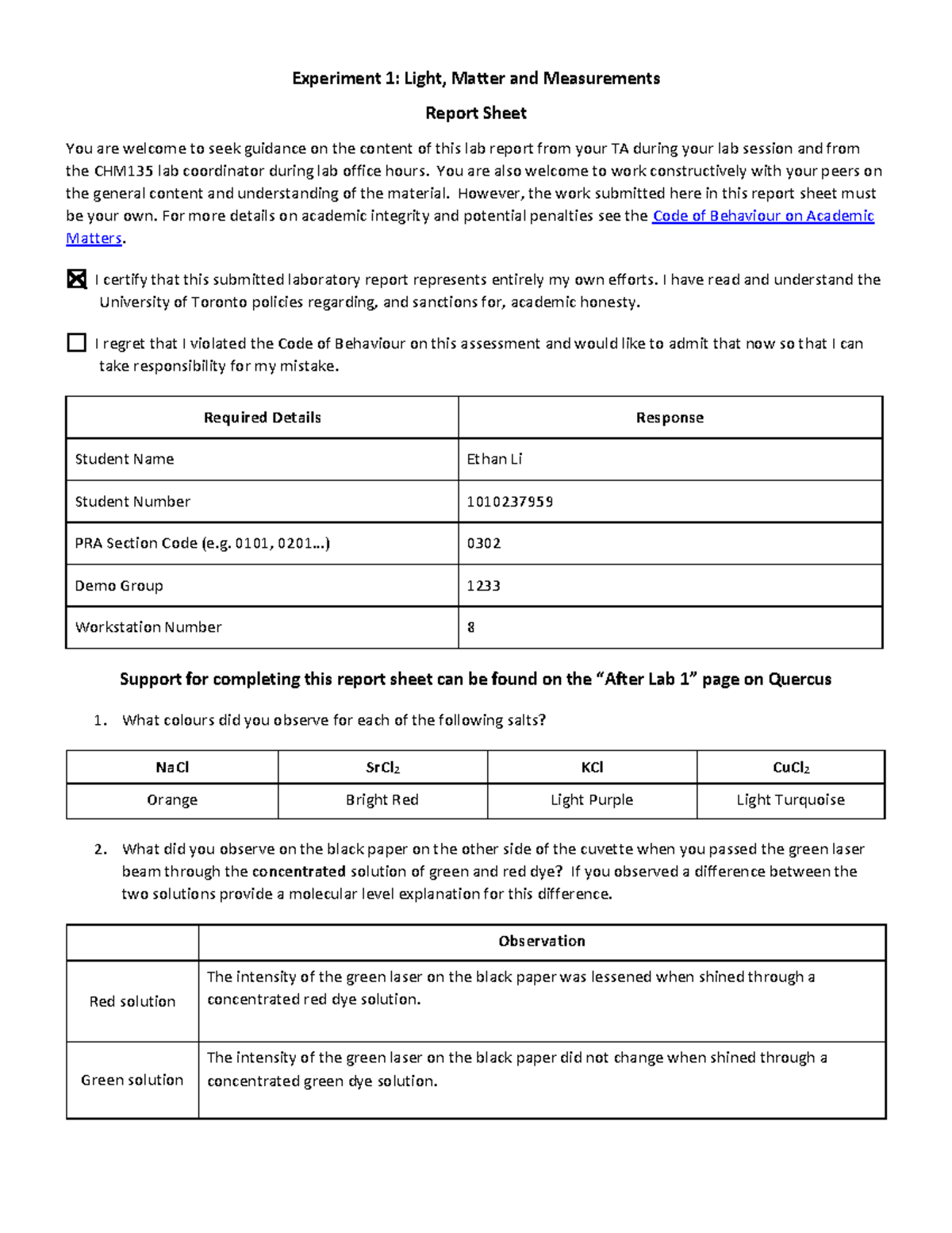 CHM135 Lab 1 Report Sheet - Experiment 1: Light, Matter and Measurements Report Sheet You are ...
