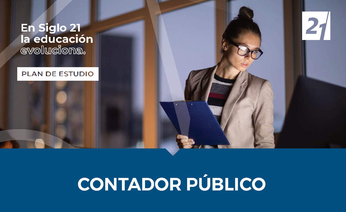 PLAN DE Estudio Contador Público - En Siglo 21 la educaciÛn CONTADOR P⁄BLICO Primer Cuatrimestre ...