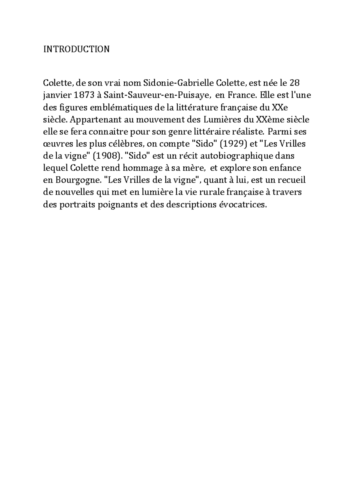 Colette - dddd - INTRODUCTION Colette, de son vrai nom Sidonie-Gabrielle Colette, est née le 28 ...