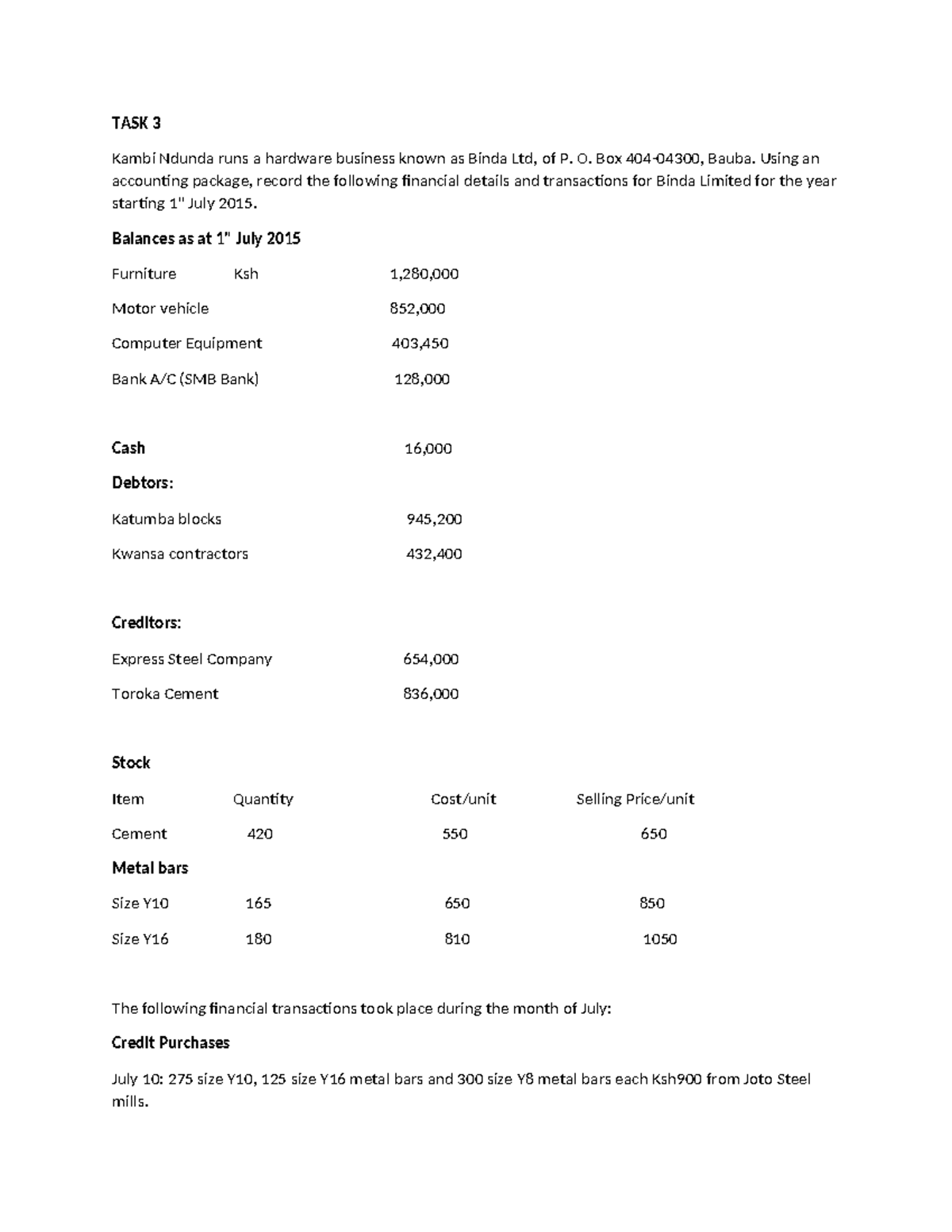 CA2 - Word Practice - TASK 3 Kambi Ndunda runs a hardware business known as Binda Ltd, of P. O ...