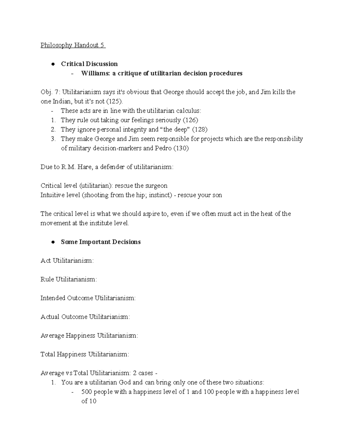 Philosophy Handout 5 - 7: Utilitarianism says it's obvious that George ...
