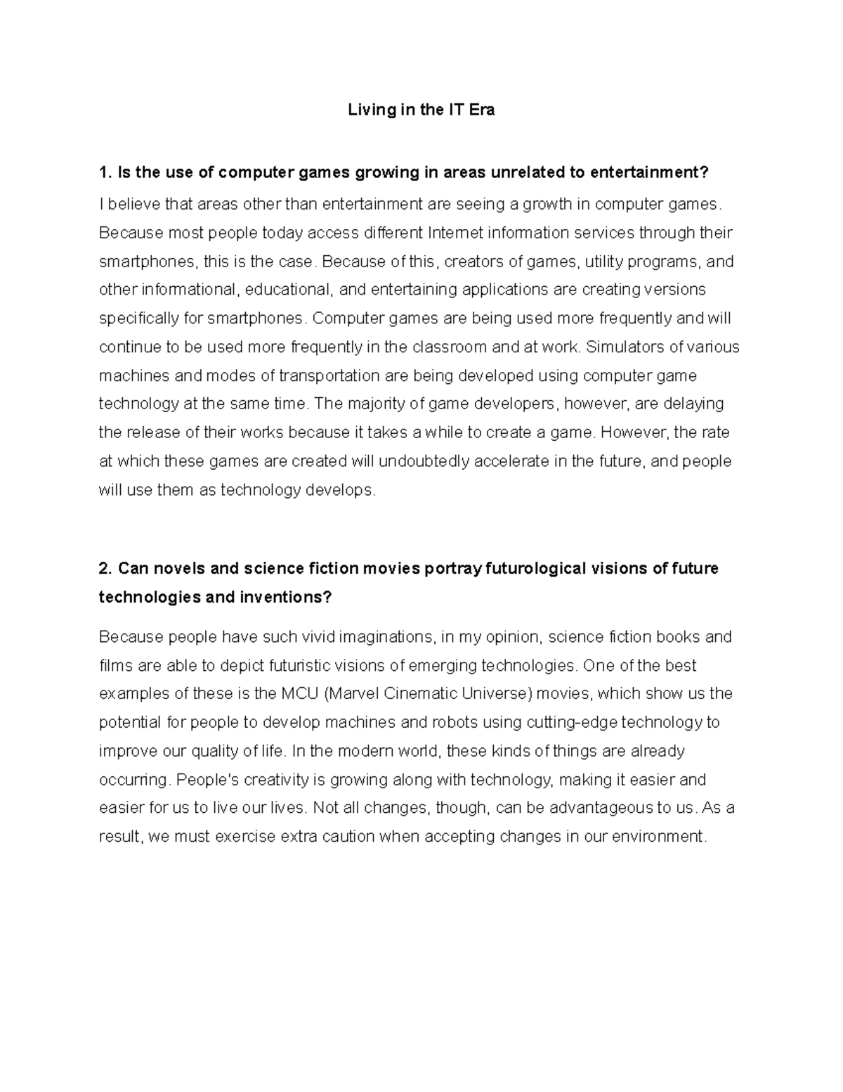 Assignment 1 - question and answer - Living in the IT Era Is the use of ...