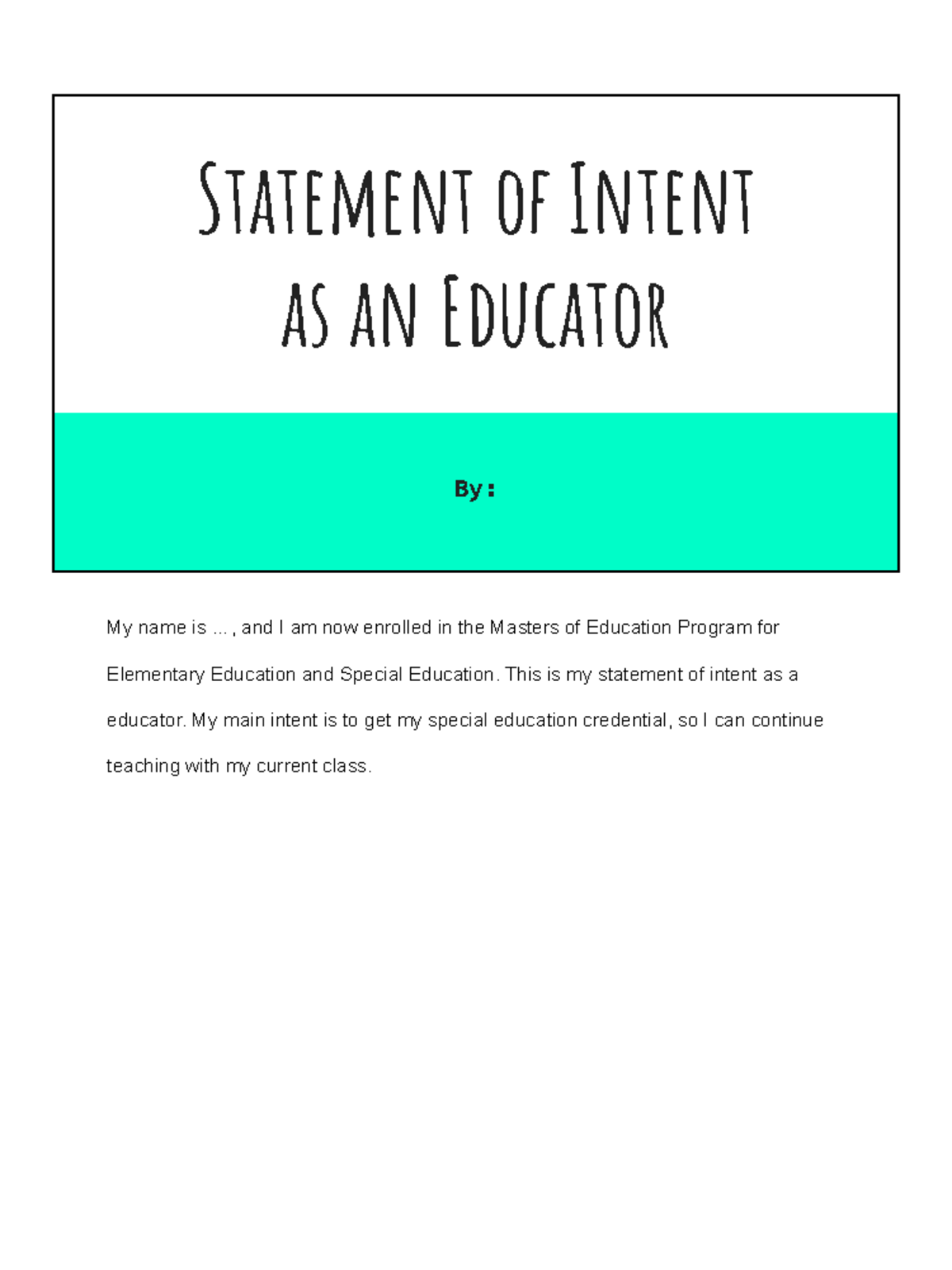 Statement of Intent as an Educator - Statement of Intent as an Educator ...