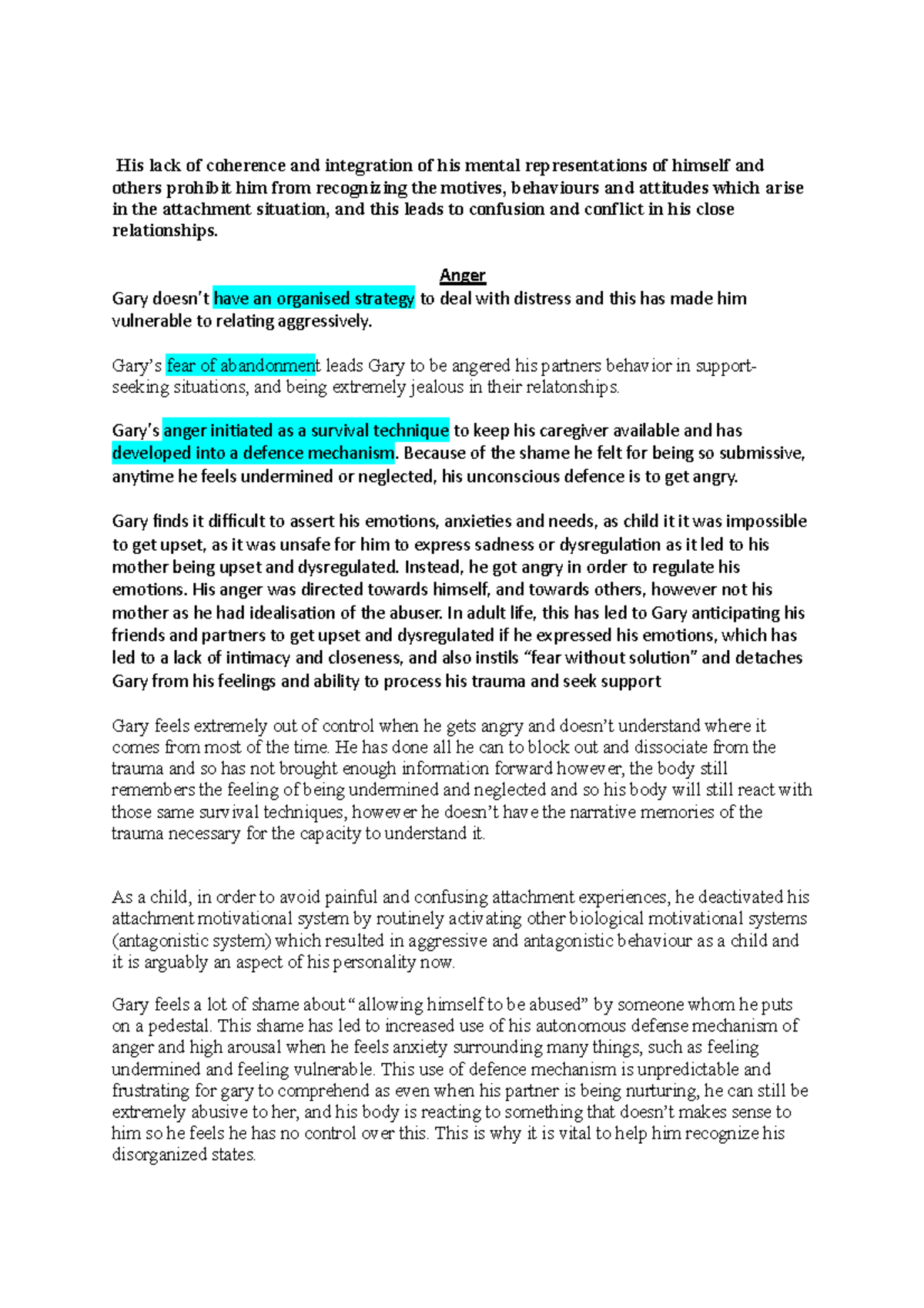 His lack of coherence and integration of his mental representations of ...