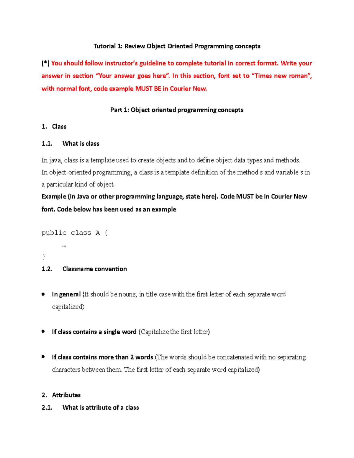SAD tut1 - jnnk - Tutorial 1: Review Object Oriented Programming concepts (*) You should follow ...