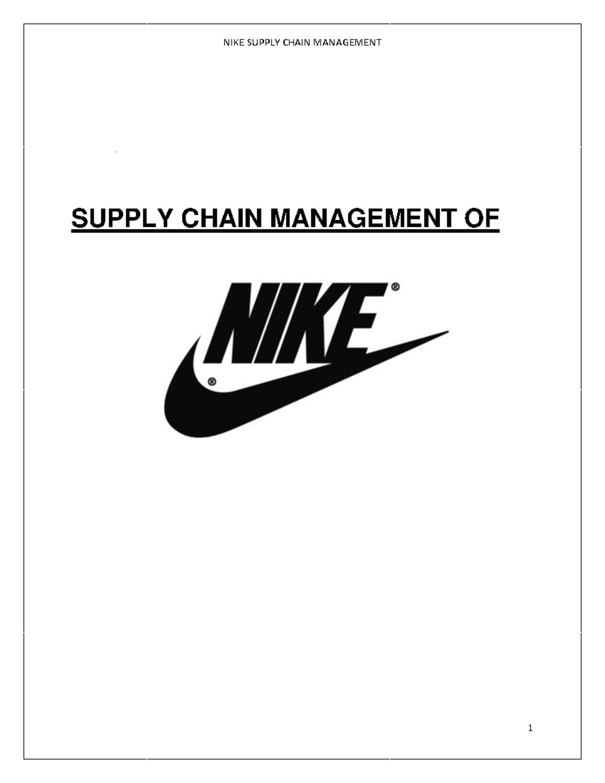 SUPPLY CHAIN MANAGEMENT OF NIKE - SUPPLY CHAIN MANAGEMENT OF CONTENTS 1 ...