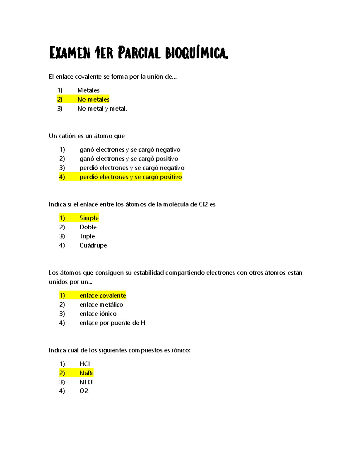 Bioquímica primer parcial - Examen 1er Parcial bioquímica. El enlace covalente se forma por la ...