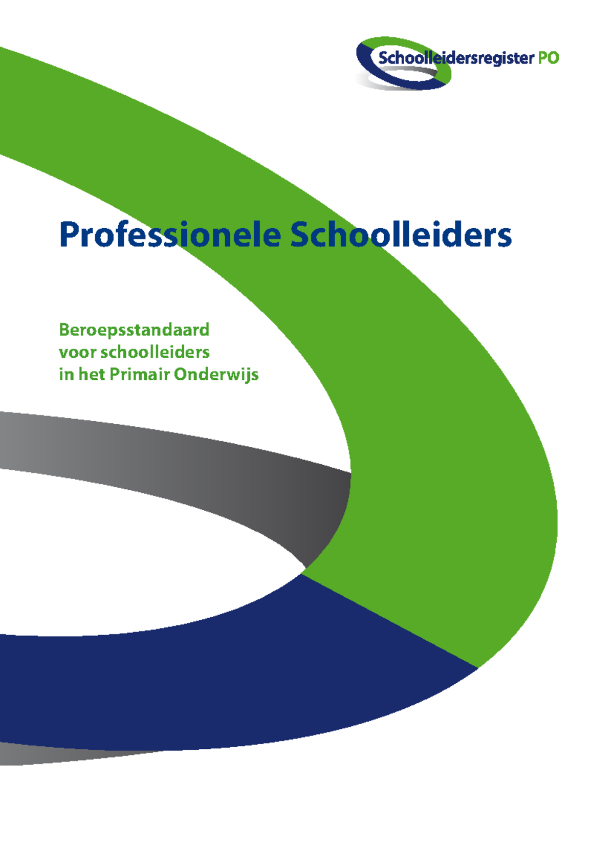Competentie ontwikkeling - Professionele Schoolleiders Beroepsstandaard voor schoolleiders in ...