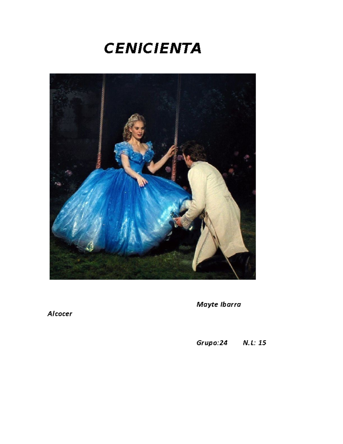 Mayte 2 - kaksjkajksakaksjja - CENICIENTA Mayte Ibarra Alcocer Grupo:24 ...