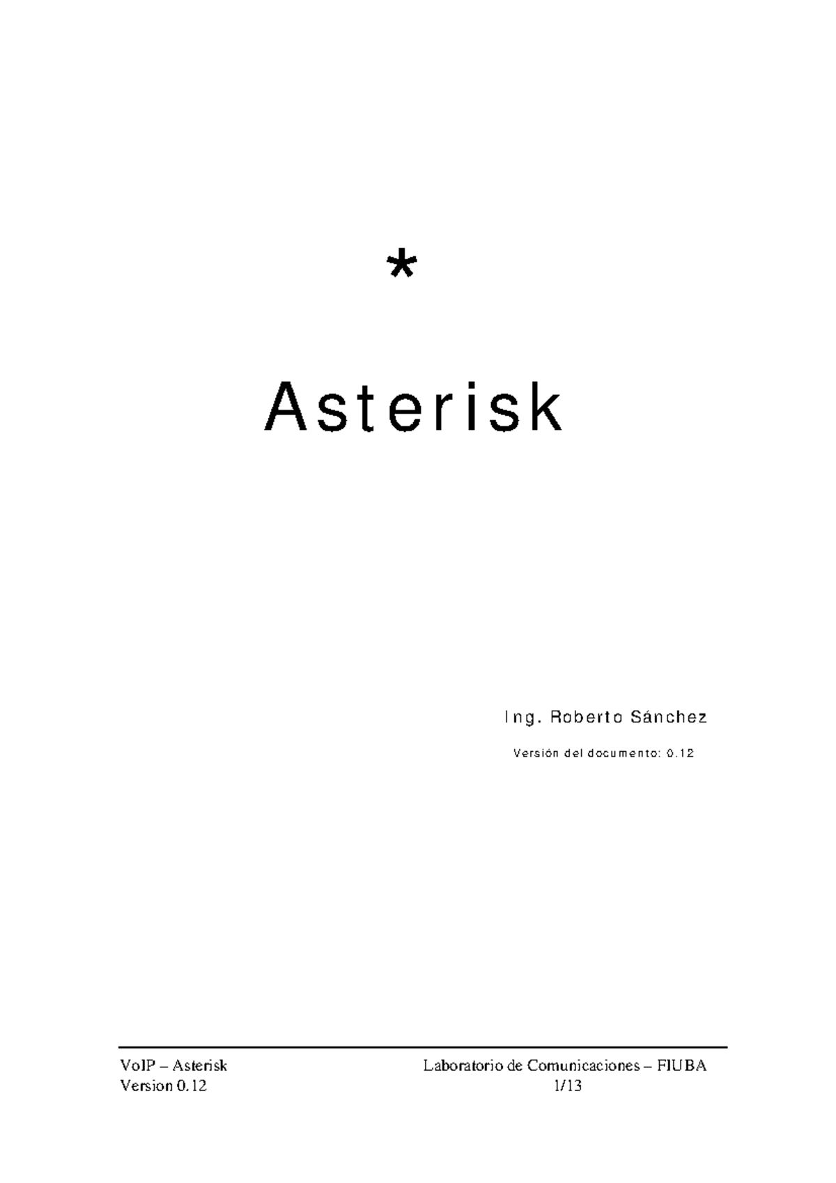 Asterisk basics by RS v 0 semestre 1 2021 - VoIP – Asterisk Laboratorio de Comunicaciones ...