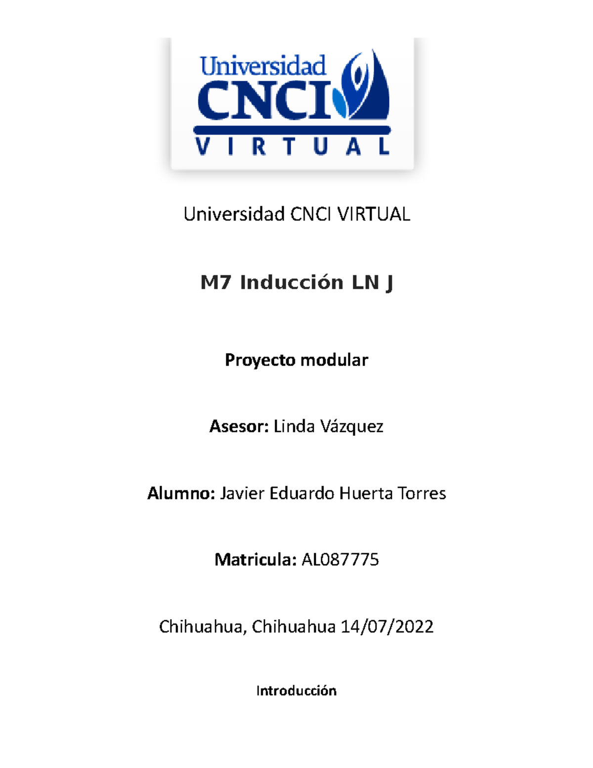 Proyecto modular - induccion a la carrera - Universidad CNCI VIRTUAL M7 Inducción LN J Proyecto ...