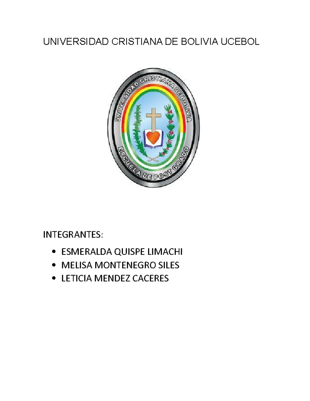 SEDE - sedes - UNIVERSIDAD CRISTIANA DE BOLIVIA UCEBOL INTEGRANTES ...