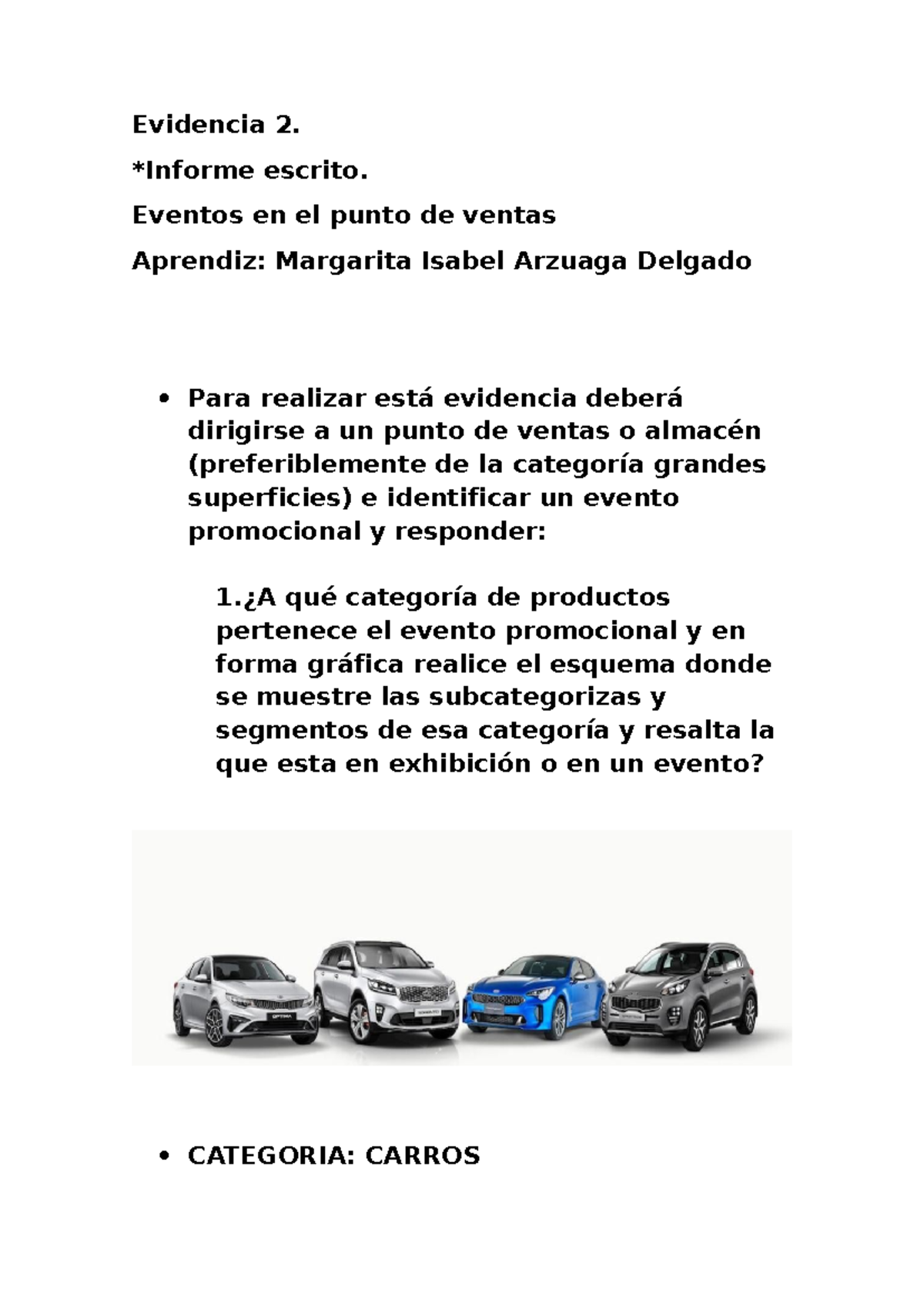 Evidencia margara - Evidencia 2. *Informe escrito. Eventos en el punto ...