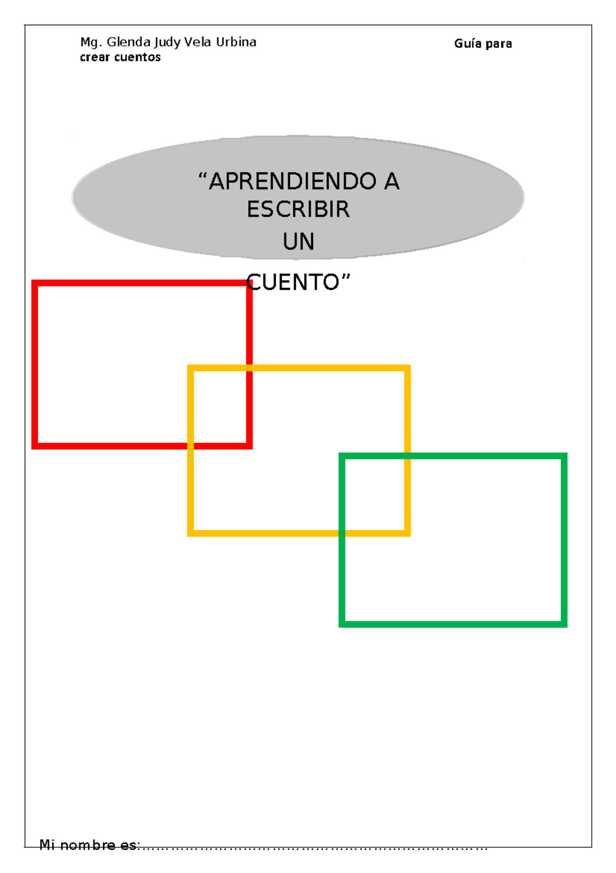 Creando Cuentos - Mg. Glenda Judy Vela Urbina Guía para crear cuentos ...