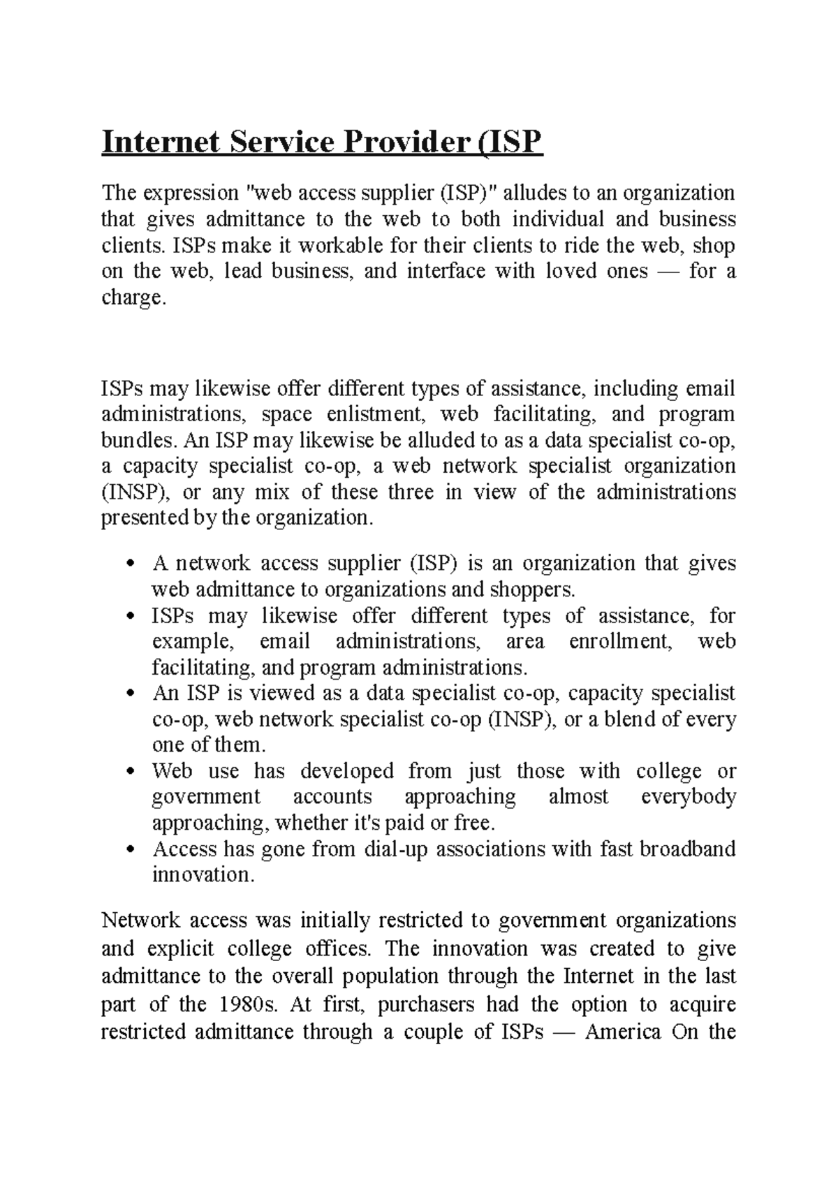 Internet Service Provider (ISP - ISPs make it workable for their ...