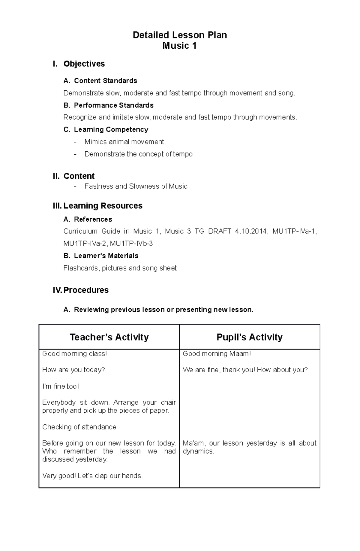 Detailed Lesson Plan Music 1 - Objectives A. Content Standards ...