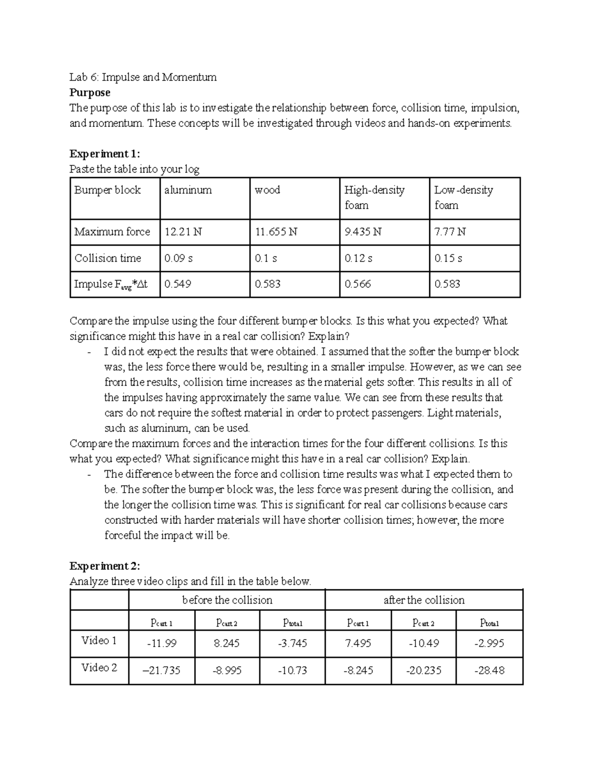 Physics lab 6 - lab 6 - Lab 6: Impulse and Momentum Purpose The purpose ...