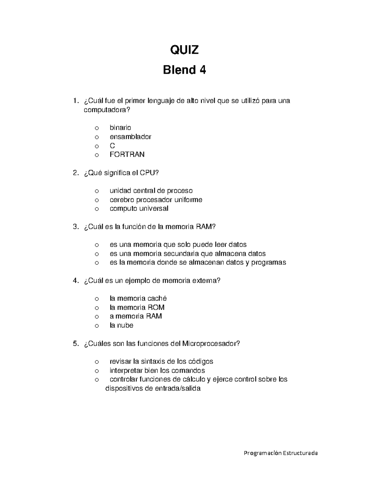 Quiz Blend 4 - PRACTICA PROGRAMACION ESTRUCTURADA - Programación Estructurada QUIZ Blend 4 ¿Cuál ...