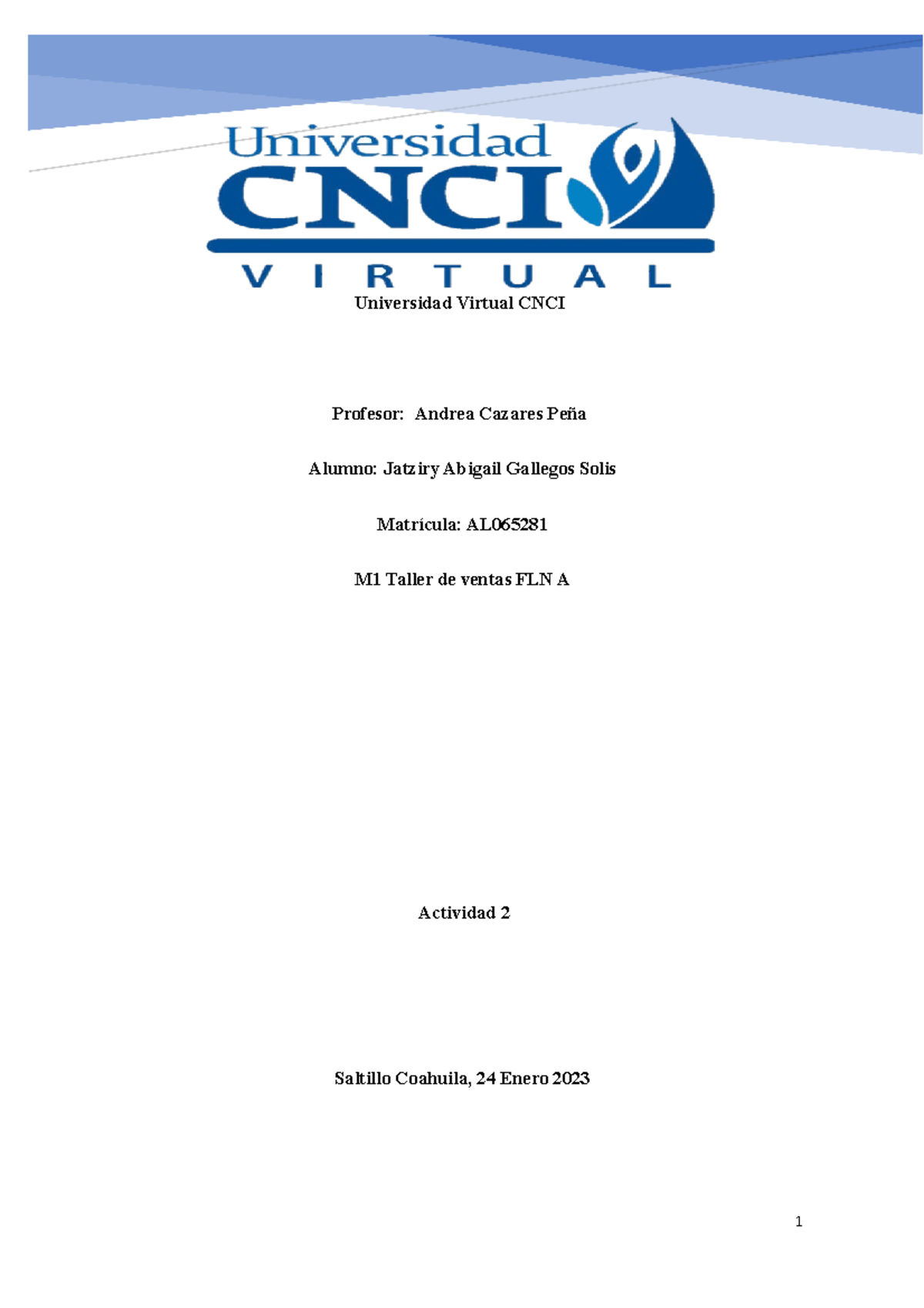 Ventas - Universidad Virtual CNCI Profesor: Andrea Cazares Peña Alumno ...