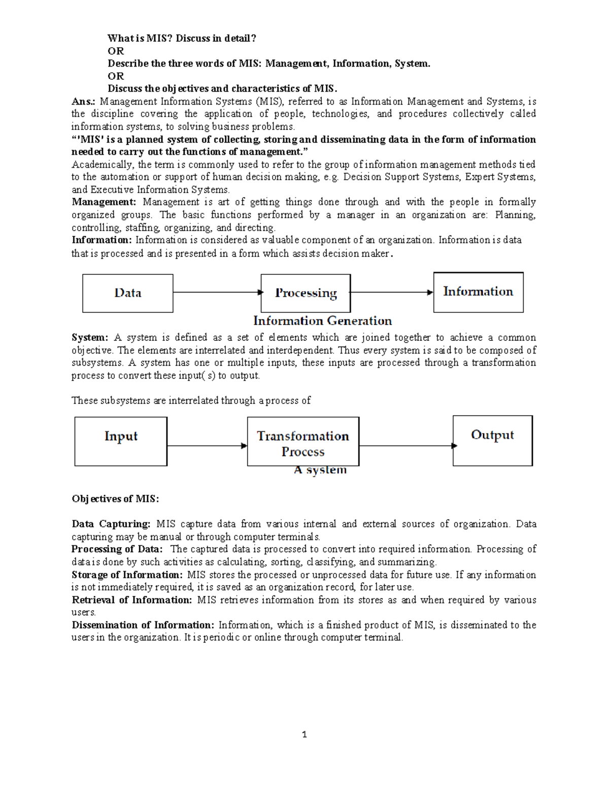 Unit1 - What is MIS? Discuss in detail? OR Describe the three words of ...