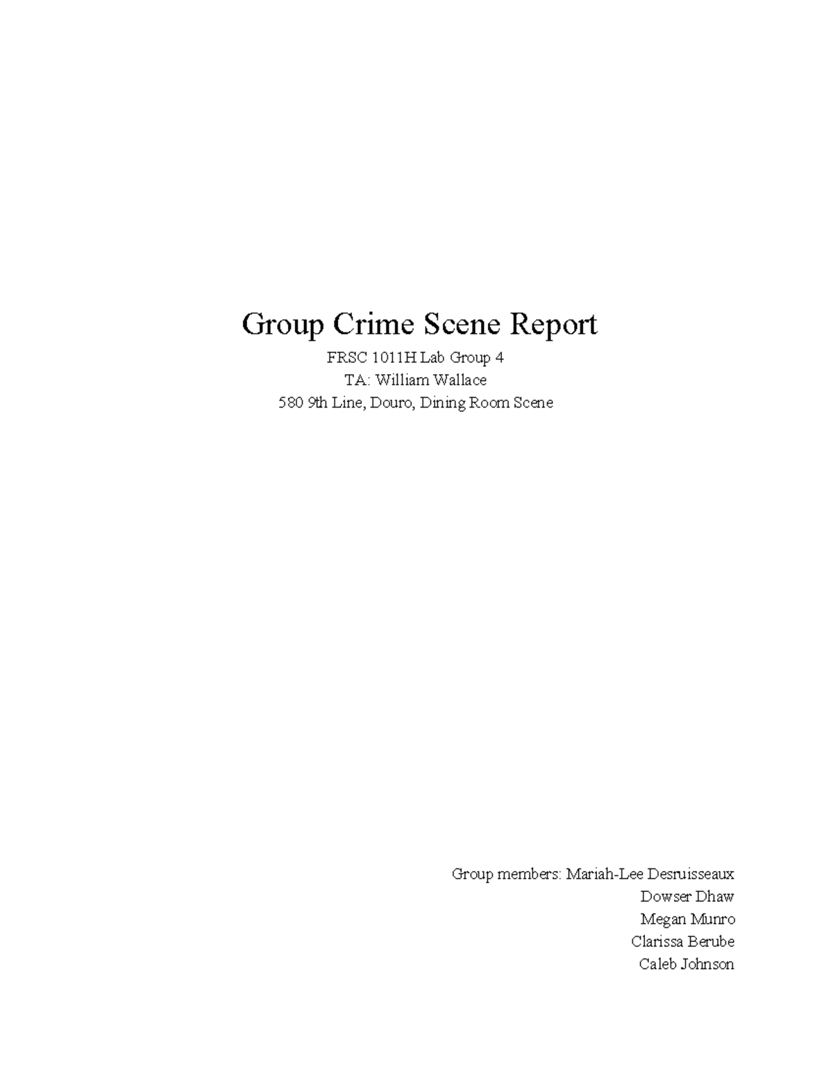 Final crime scene report - Group Crime Scene Report FRSC 1011H Lab ...