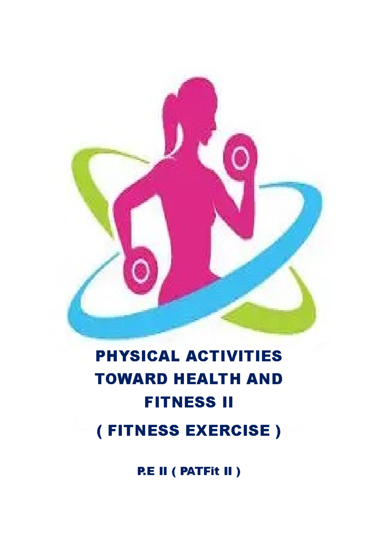 Module 1 Exercise Concepts - PHYSICAL ACTIVITIES TOWARD HEALTH AND ...