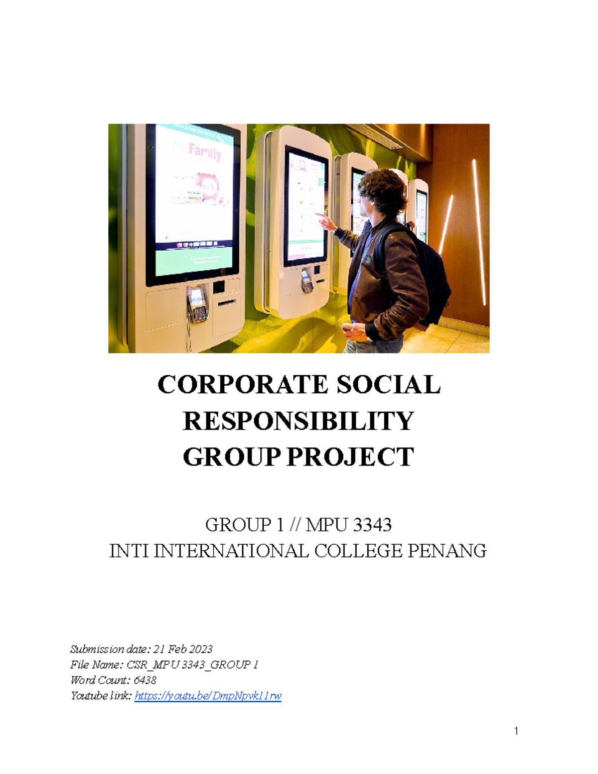 CSR MPU 3343 Group 1 - mpu - CORPORATE SOCIAL RESPONSIBILITY GROUP PROJECT GROUP 1 // MPU 3343 ...