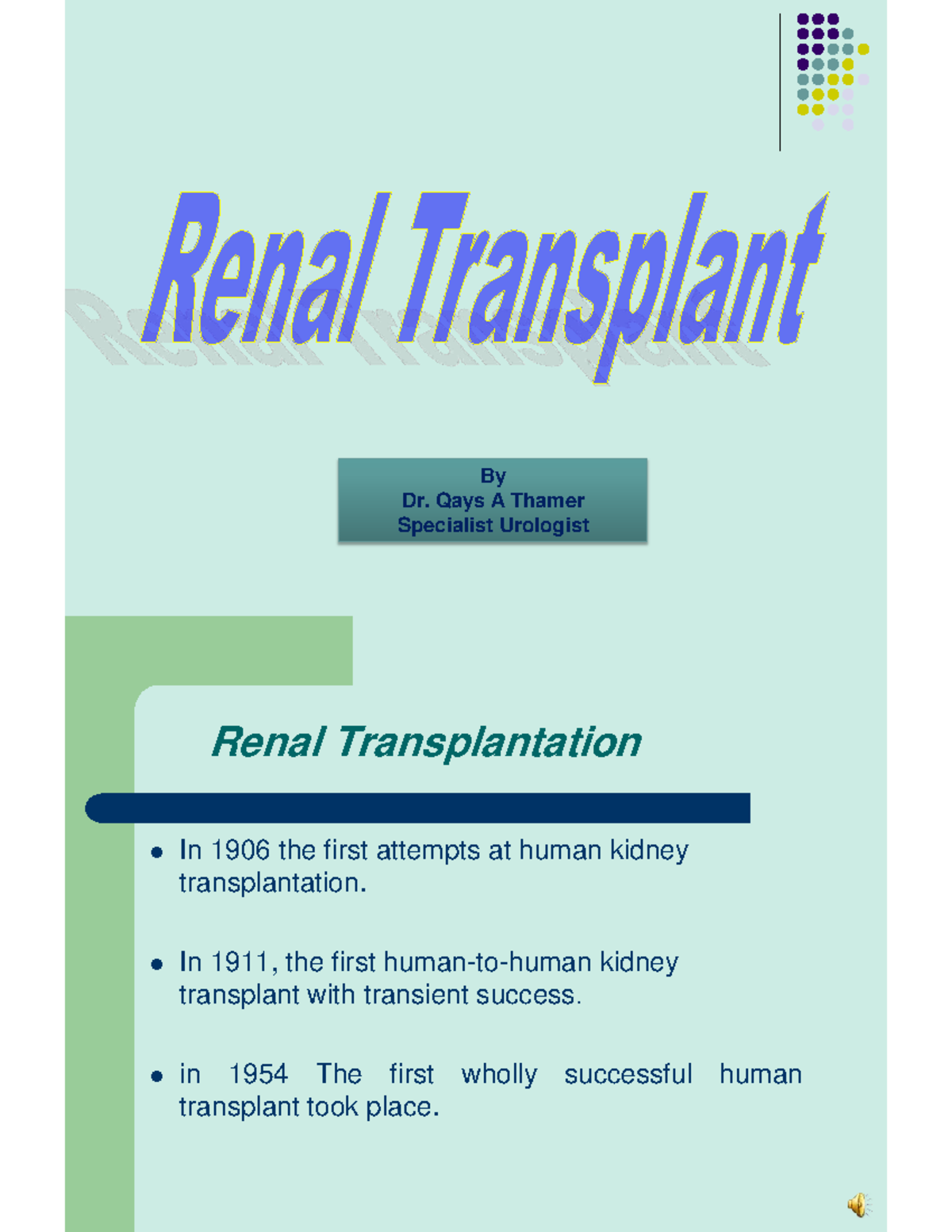 Renal transplant - Médecine - By Dr. Qays A Thamer Specialist Urologist ...