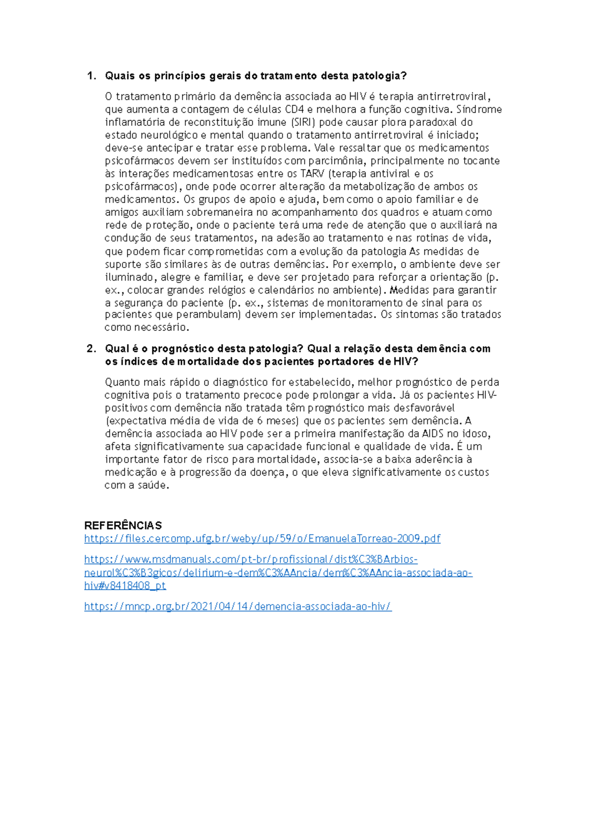 TICS Semana 5 Demência Associada ao HIV - Quais os princípios gerais do tratamento desta ...