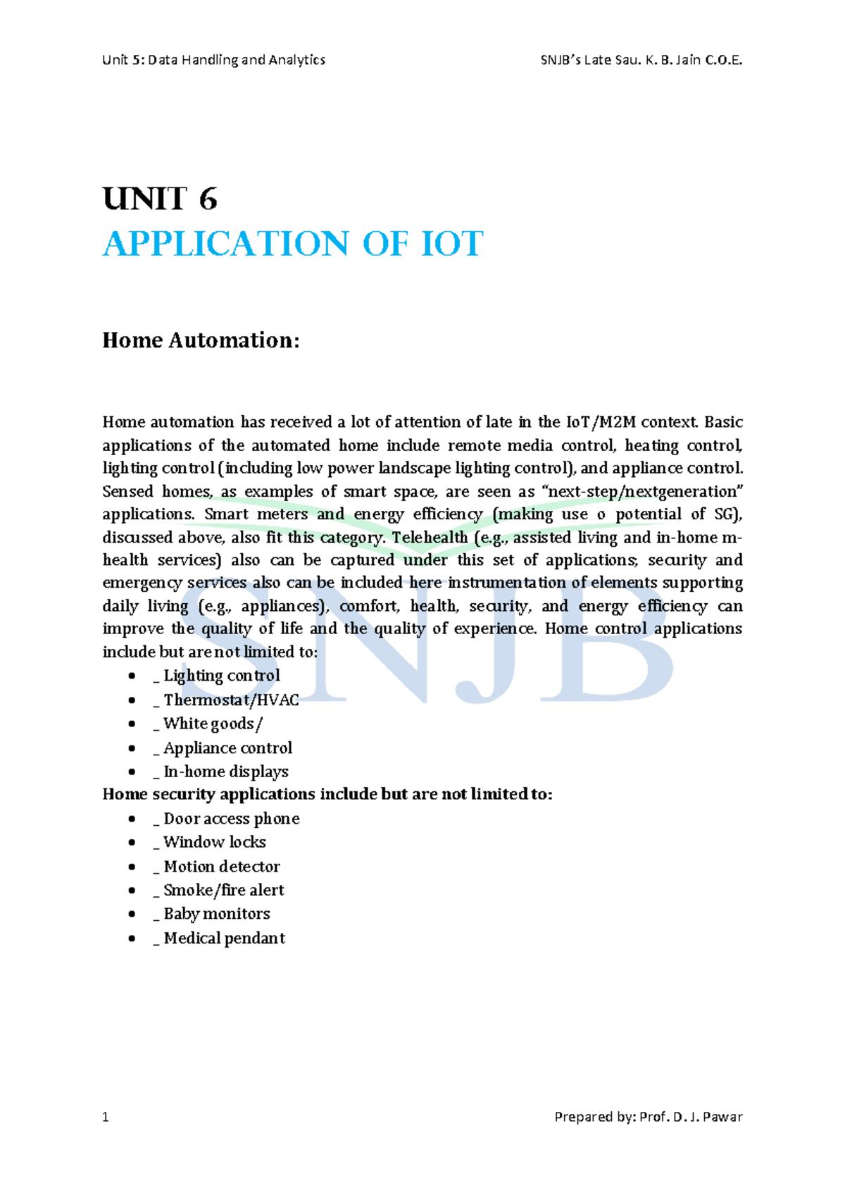 UNIT-5-Real world applications - Unit 6 Application of iot Home Automation: Home automation has ...