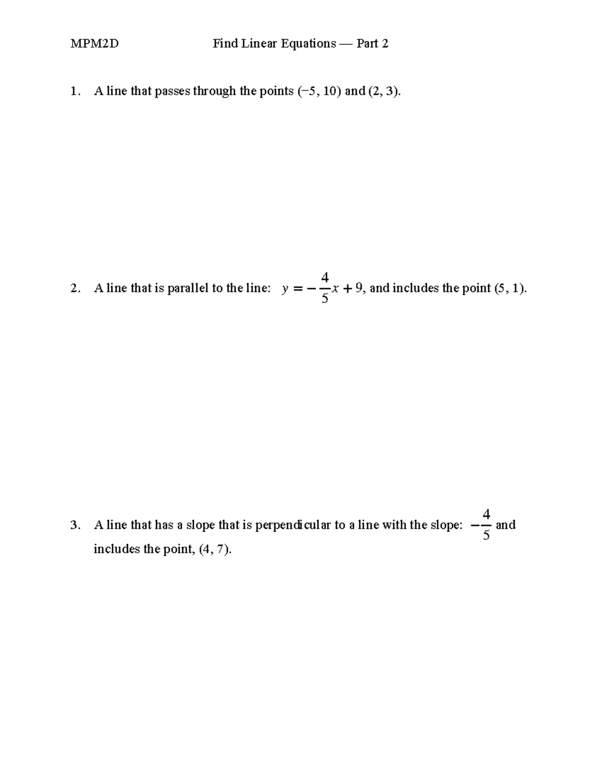 Linear equations ymxb M2D part 2 - MPM2D Find Linear Equations — Part 2 1. A line that passes ...