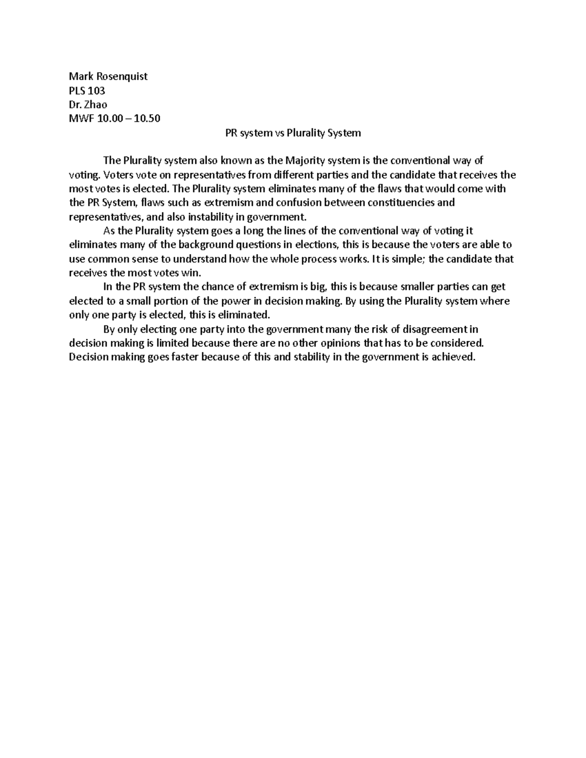 PR system vs Plurality System - Mark Rosenquist PLS 103 Dr. Zhao MWF 10 ...
