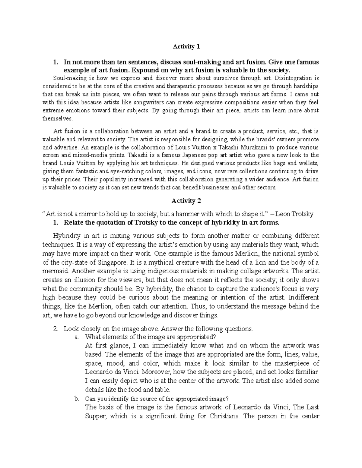 In not more than ten sentences, discuss soul-making and art fusion ...