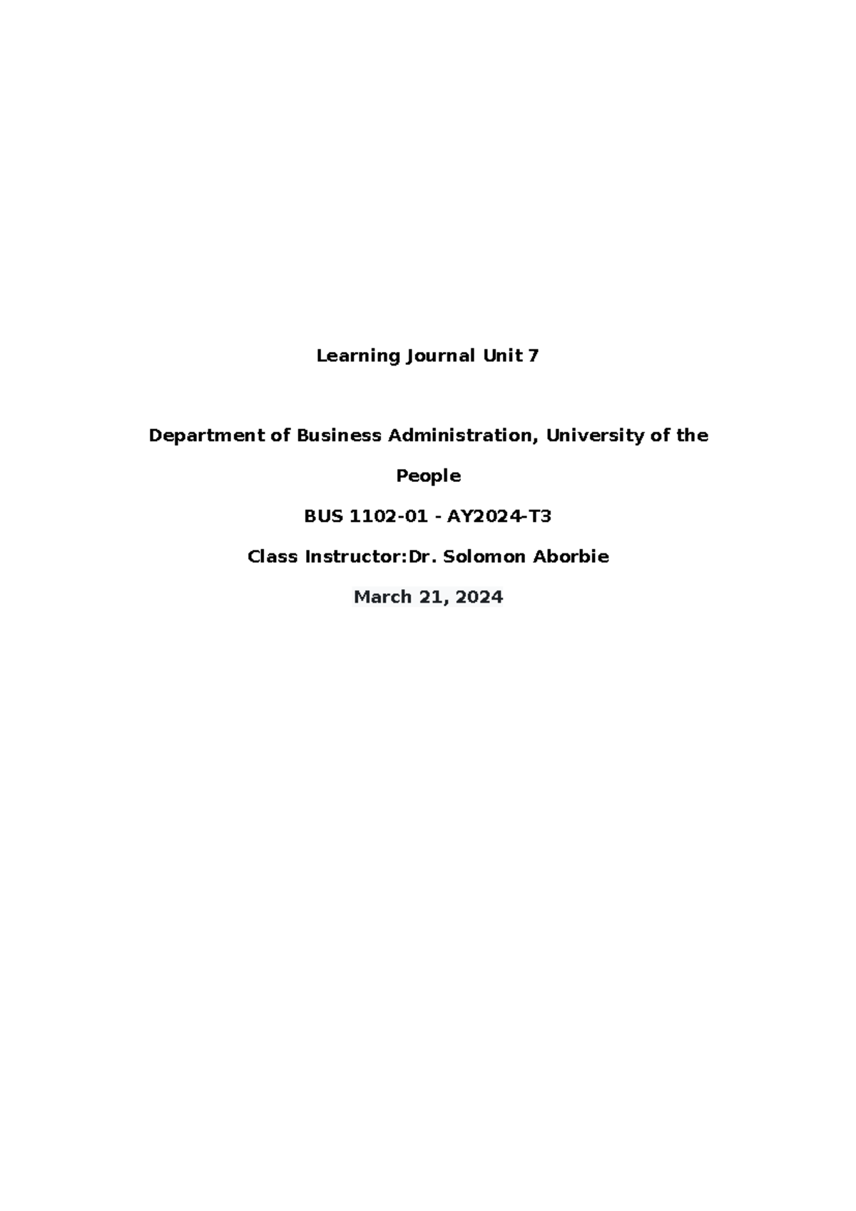 Learning Journal Unit 7 - Solomon Aborbie March 21, 2024 Company name: Walmart, Inc. The ticker ...