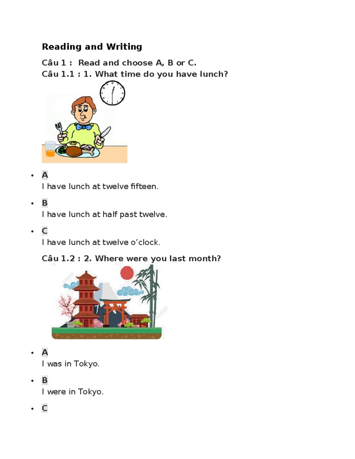 Reading and Writing - Reading and Writing Câu 1 : Read and choose A, B ...