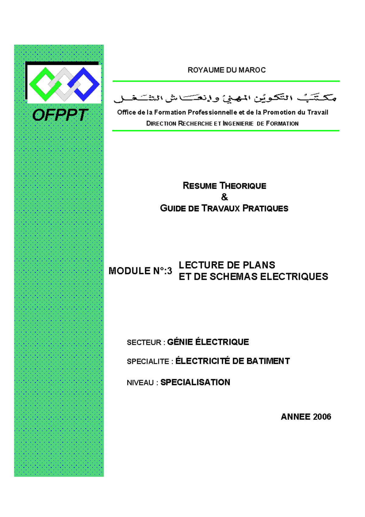 électricité du bâtiment - OFPPT ROYAUME DU MAROC MODULE N°: LECTURE DE PLANS ET DE SCHEMAS - Studocu