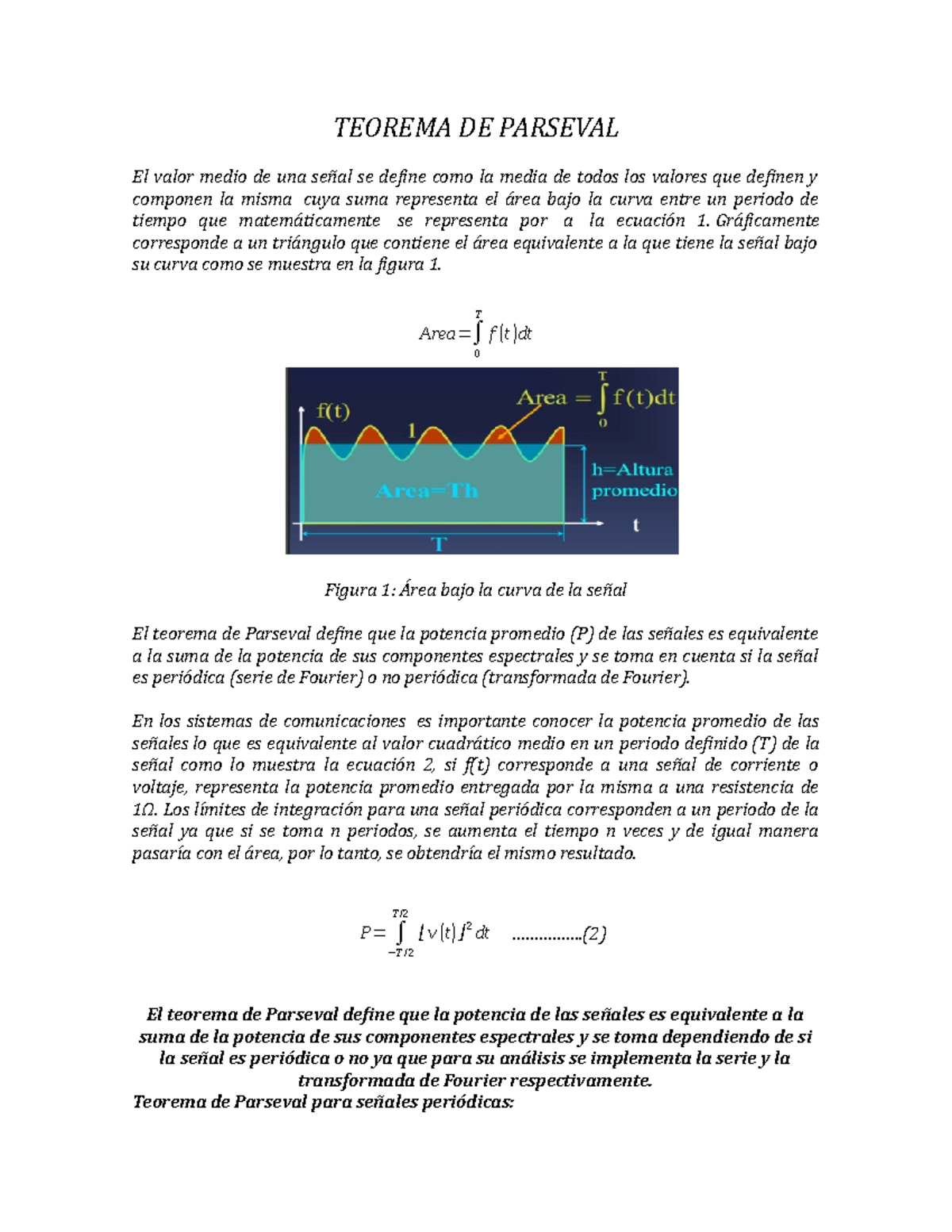 Teorema DE Parseval - tomado de internet - TEOREMA DE PARSEVAL El valor medio de una se define ...
