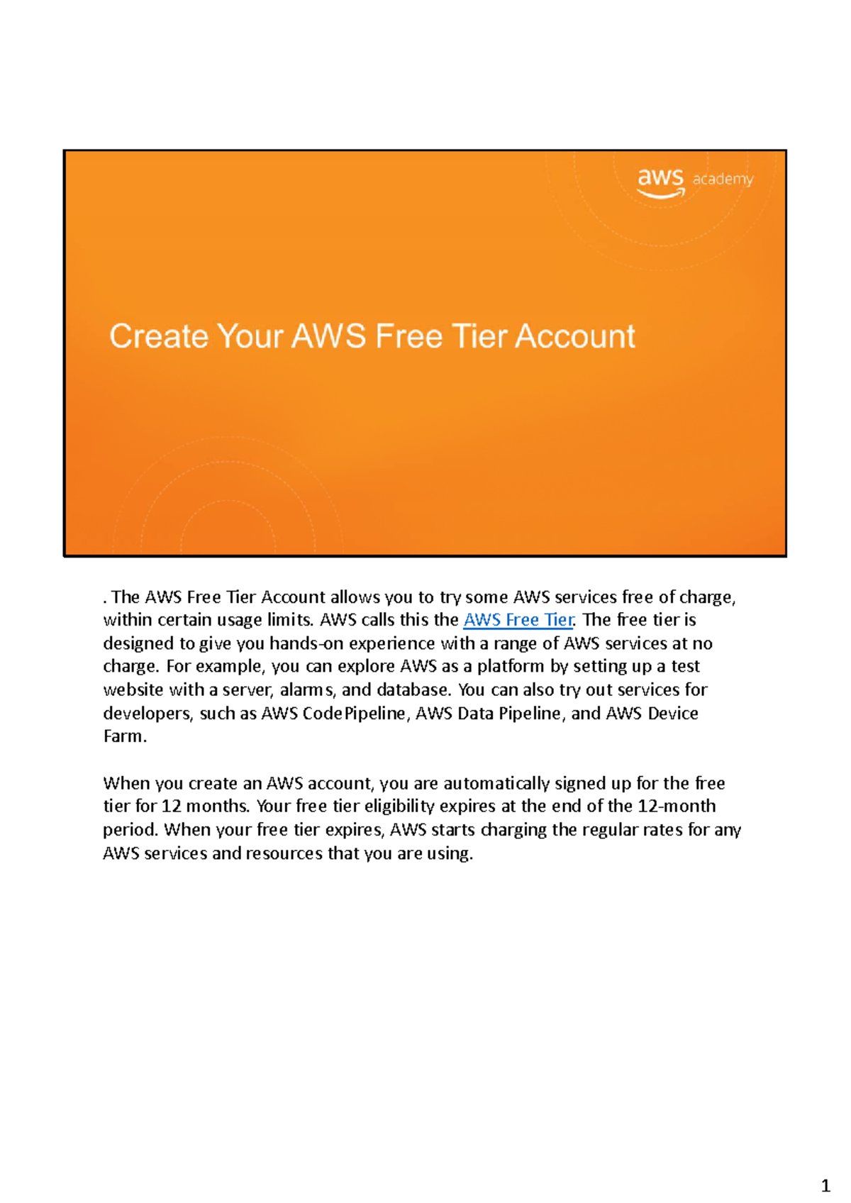 Create your AWS Free Tier Account - . The AWS Free Tier Account allows ...