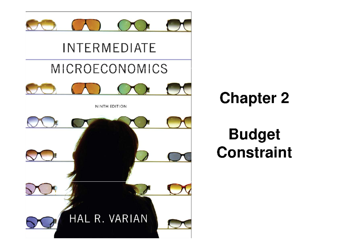 2. Budget Contraints by Hal Varian - Chapter 2Chapter 2 Budget ...